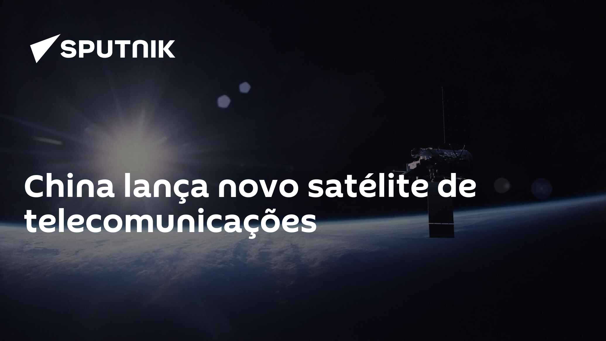 China Lança Novo Satélite De Telecomunicações 06 01 2017 Sputnik Brasil